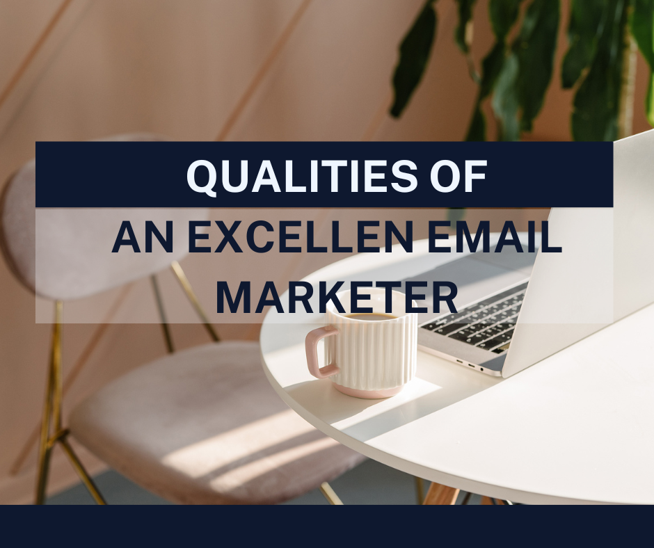 5 Qualities of an Email Marketer – DigitalTeamsPH